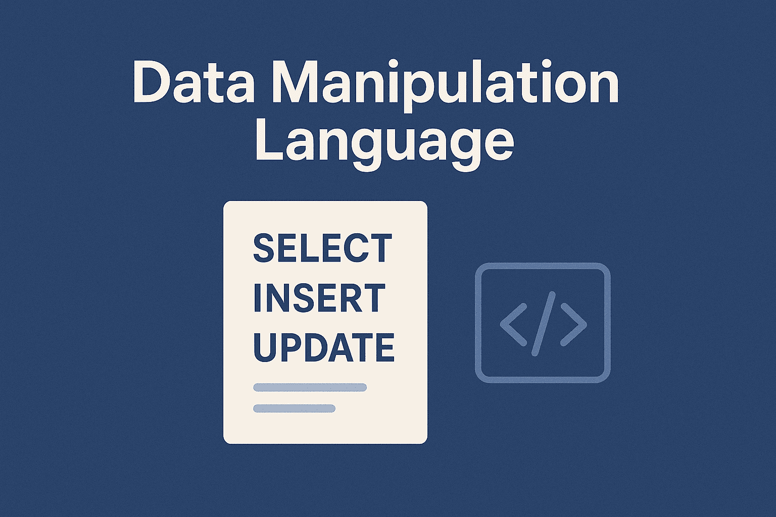 What is Data Manipulation Language in SQL? - SQL School